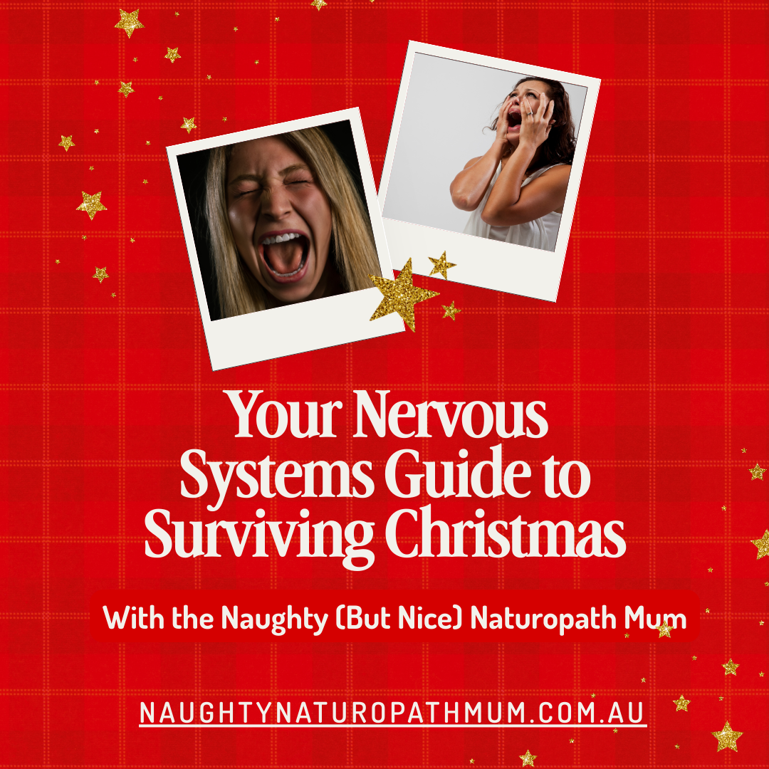 Your Nervous System’s Guide to Surviving Christmas – Naughty Naturopath Mum