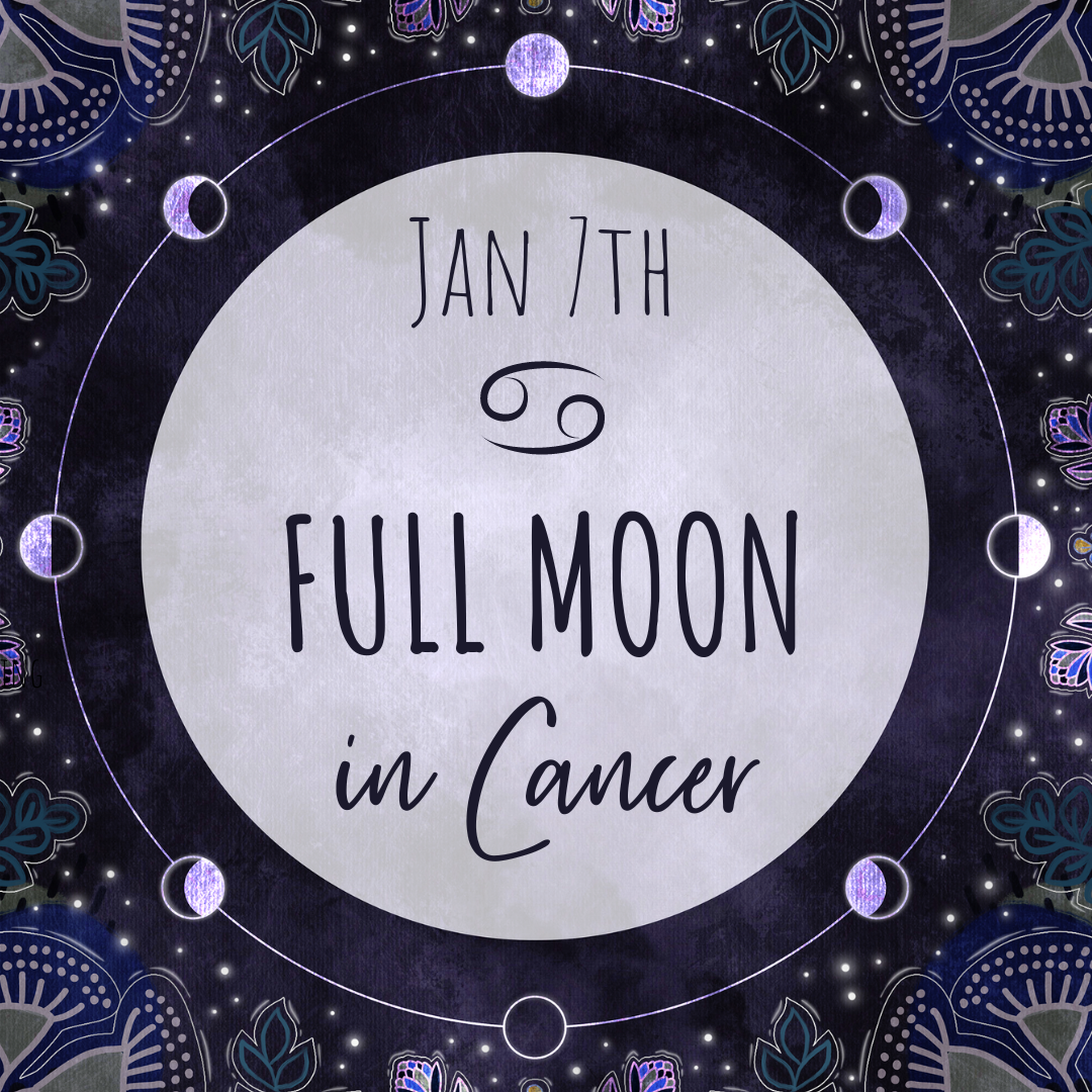 Full Moon in Cancer - January 7th – Naughty Naturopath Mum